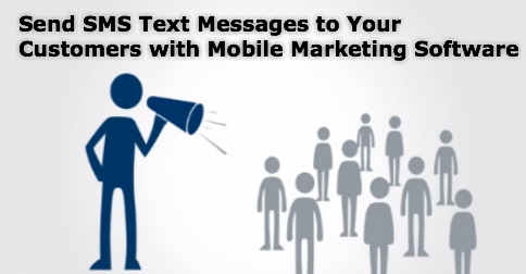 SMS Mobile Marketing Software & App | Text Message Marketing